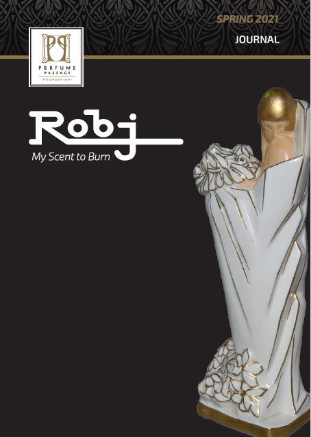 Robj - Spring 2021 Perfume Passage Journal | Perfume Passage